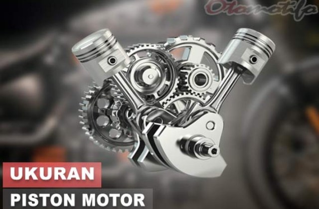 Ukuran Piston Mobil - PinterMekanik